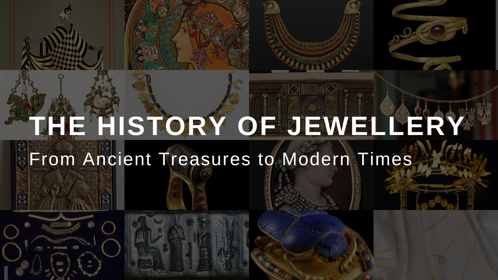 The History of Jewellery: From Ancient Treasures to Modern Times – Anisa